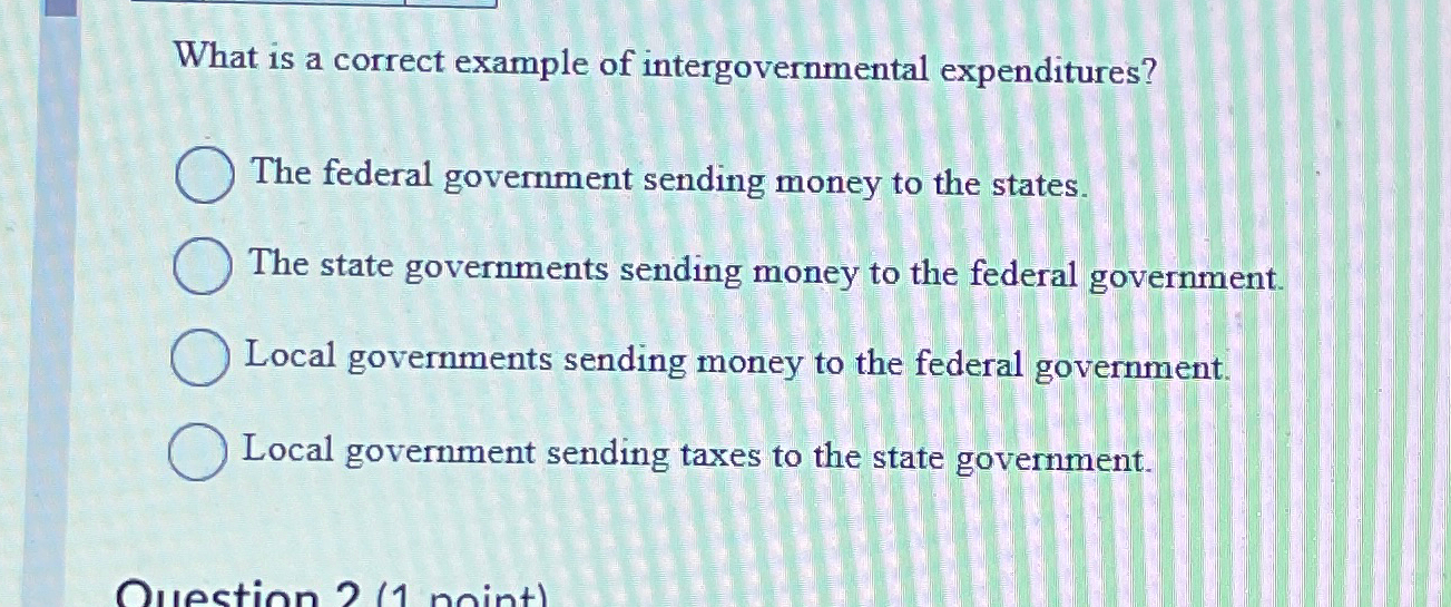 Solved What is a correct example of intergovernmental | Chegg.com