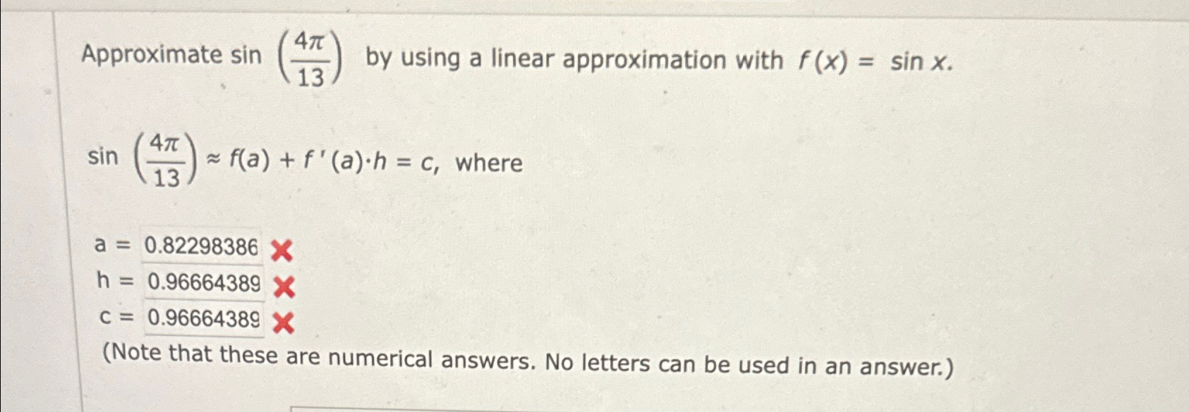 Solved Approximate sin(4π13) ﻿by using a linear | Chegg.com