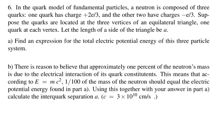 Solved 6. In the quark model of fundamental particles, a | Chegg.com