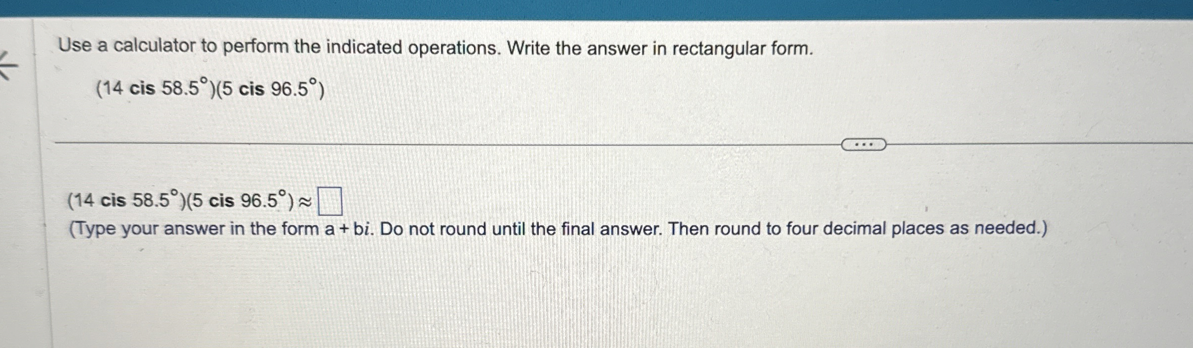 Use a calculator to perform the indicated operations. | Chegg.com