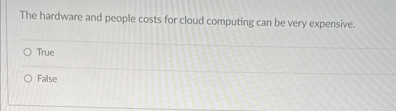 Solved The hardware and people costs for cloud computing can | Chegg.com