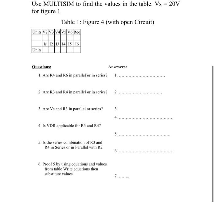 Solved Use MULTISIM to find the values in the table. Vs = | Chegg.com