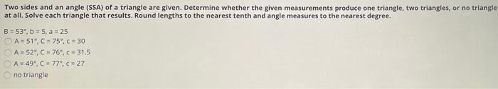 Solved Two sides and an angle (SSA) of a triangle are given. | Chegg.com