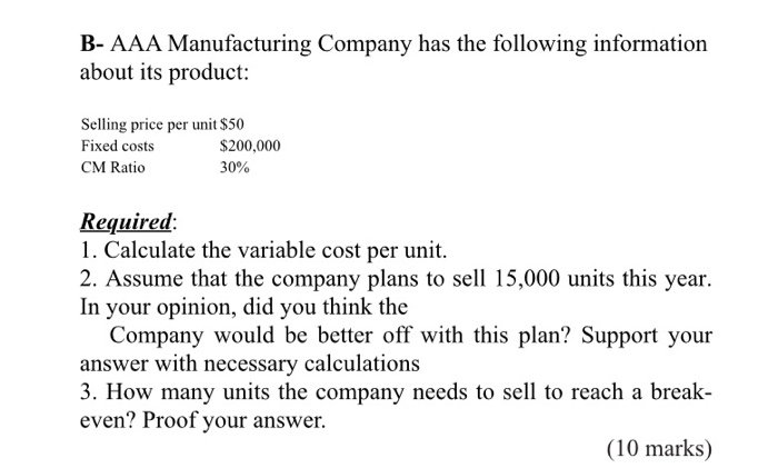 Solved B- AAA Manufacturing Company has the following | Chegg.com