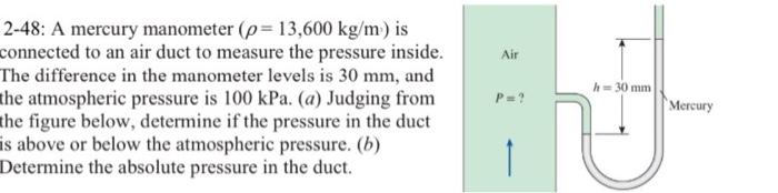Solved 2-48: A mercury manometer (p= 13,600 kg/m) is | Chegg.com