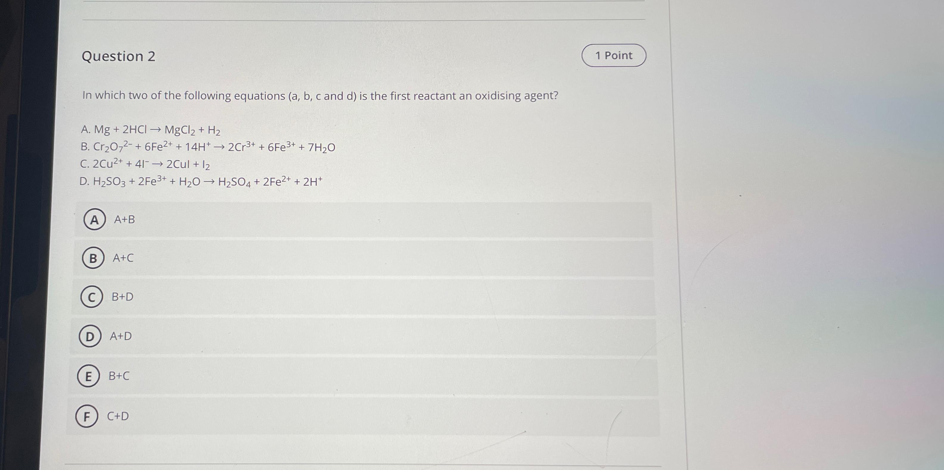 Solved Question 21 ﻿PointIn which two of the following | Chegg.com