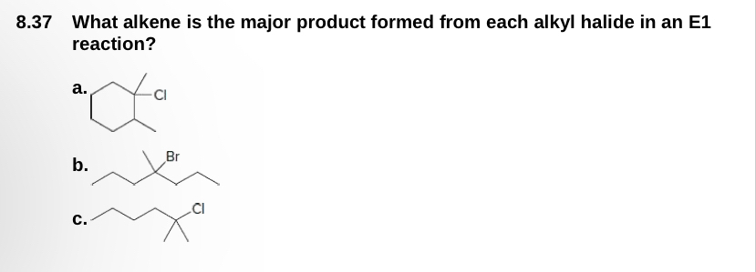 Solved 8.37 ﻿What alkene is the major product formed from | Chegg.com