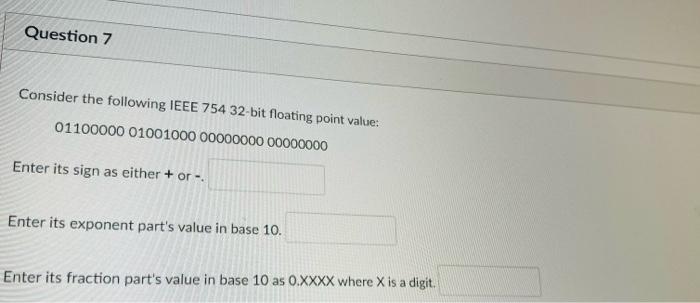 Solved Question 7 Consider the following IEEE 754 32-bit | Chegg.com