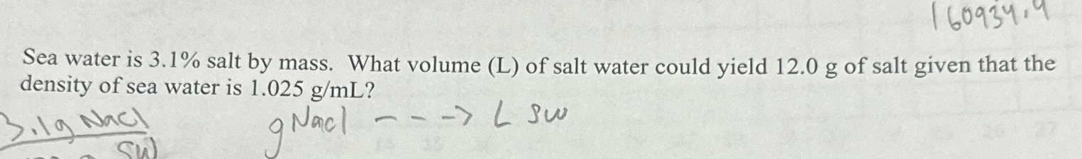 Solved Sea water is 3.1% ﻿salt by mass. What volume ( L ) | Chegg.com