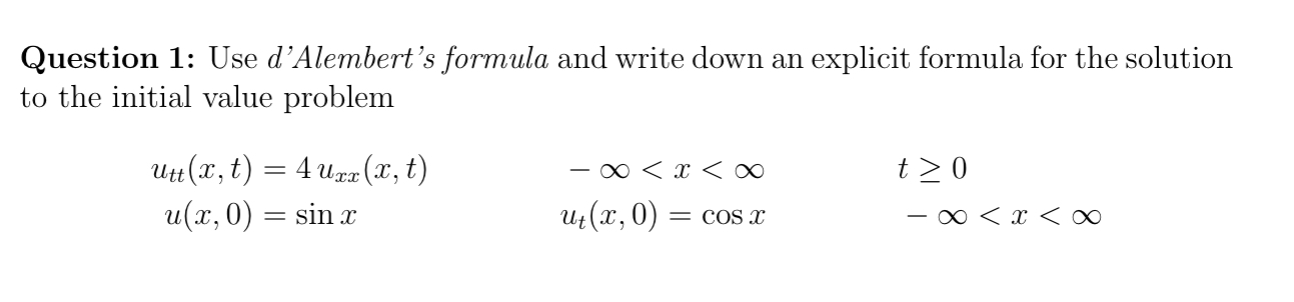Solved Use d’Alembert’s formula and write down an explicit | Chegg.com