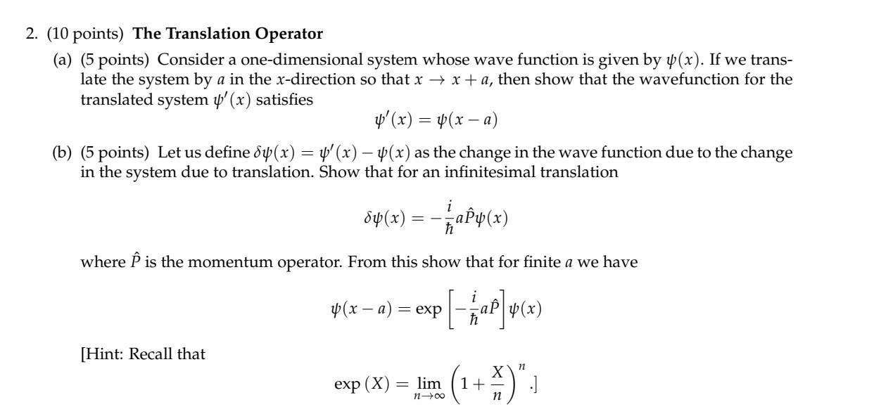 Solved 2. (10 points) The Translation Operator (a) (5 | Chegg.com Solved 2. (10 points) The Translation Operator (a) (5 | Chegg.com