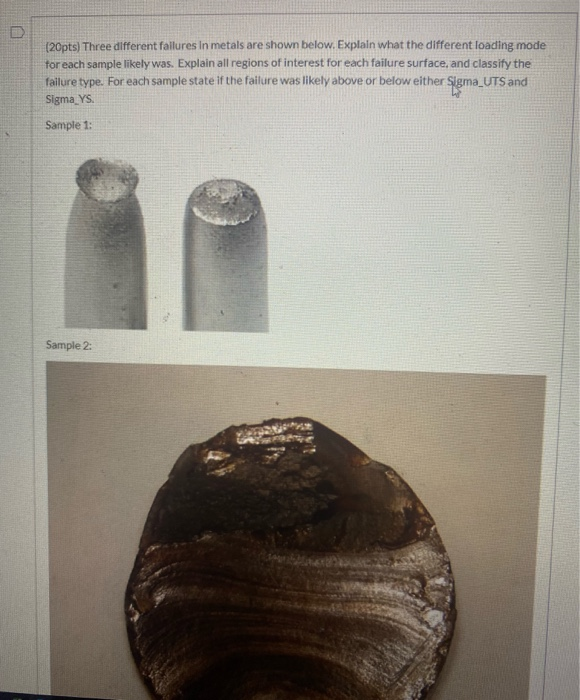 Solved (20pts) Three different fallures in metals are shown | Chegg.com