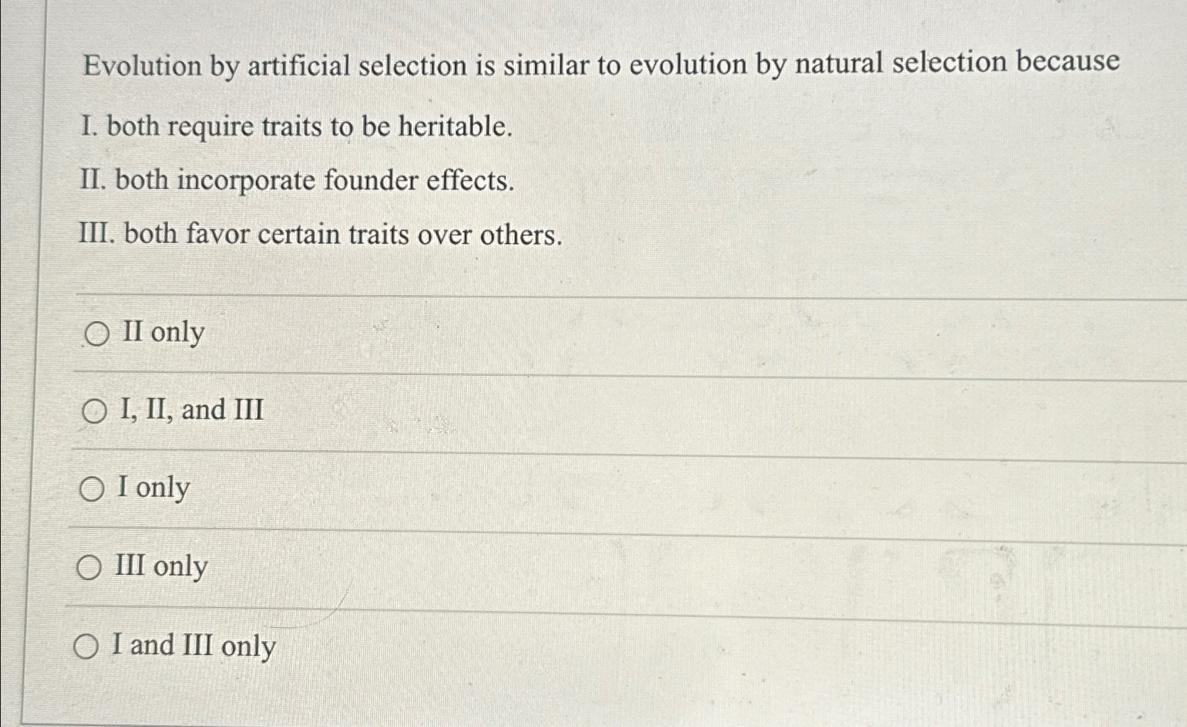 Solved Evolution by artificial selection is similar to | Chegg.com