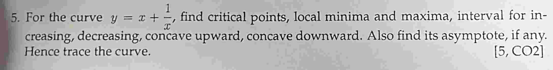 Solved For the curve y=x+1x, ﻿find critical points, local | Chegg.com