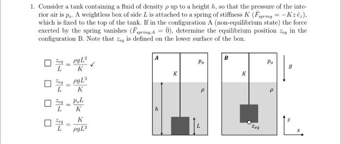 Solved 1. Consider a tank containing a fluid of density ρ up | Chegg.com
