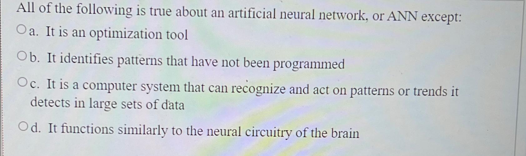 Solved All of the following is true about an artificial | Chegg.com
