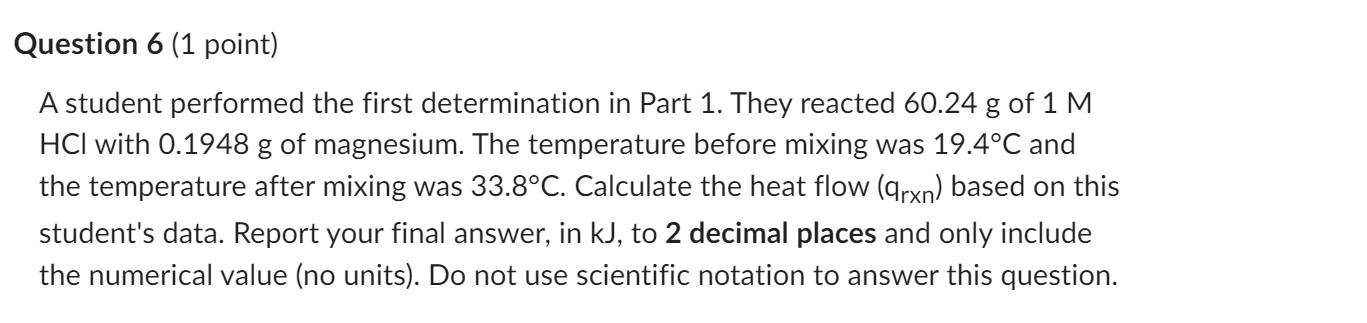 Solved Question 6 (1 ﻿point)A student performed the first | Chegg.com