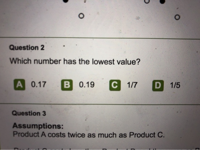 Solved O Question 2 Which number has the lowest value? A | Chegg.com