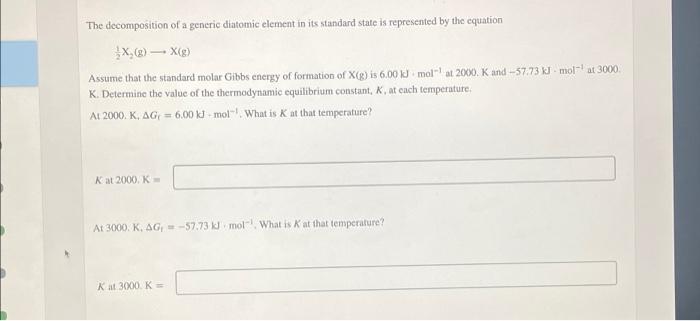 Solved The decomposition of a generic diatomic element in | Chegg.com