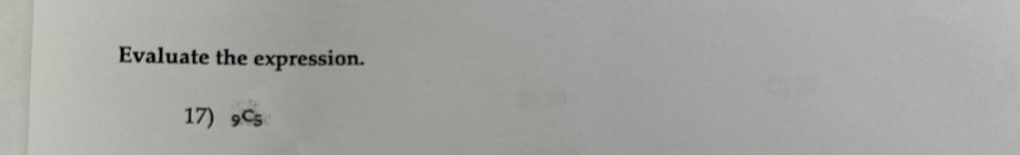 Solved Evaluate the expression.9C5 | Chegg.com