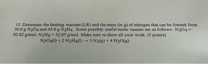 Solved 12. Determine the limiting reactant (LR) and the mass | Chegg.com