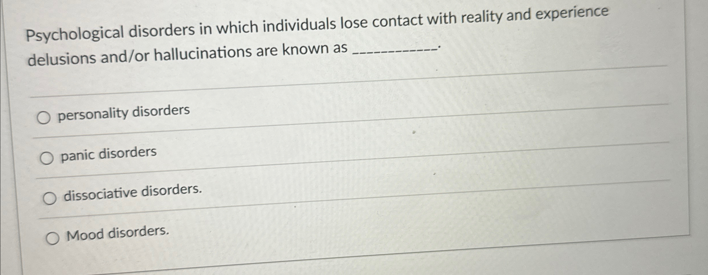 Solved Psychological disorders in which individuals lose | Chegg.com