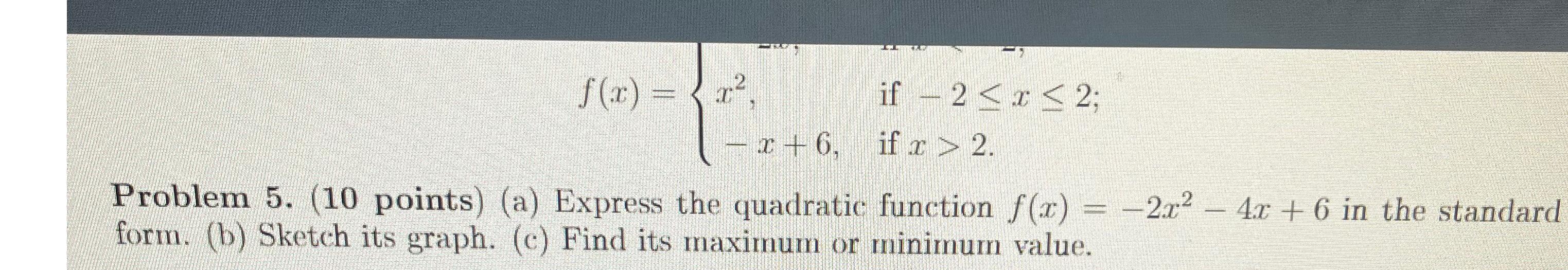 Solved Problem 5. (10 ﻿points) (a) ﻿Express the quadratic | Chegg.com