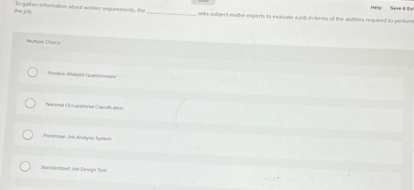 Solved To gather information about worker requirements, the | Chegg.com