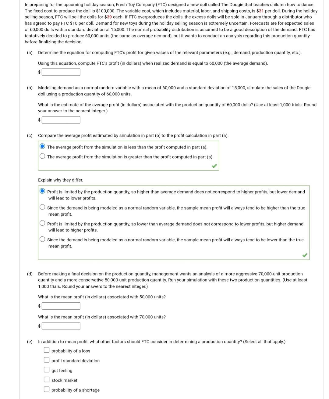 Solved Profit is limited by the production quantity, so | Chegg.com