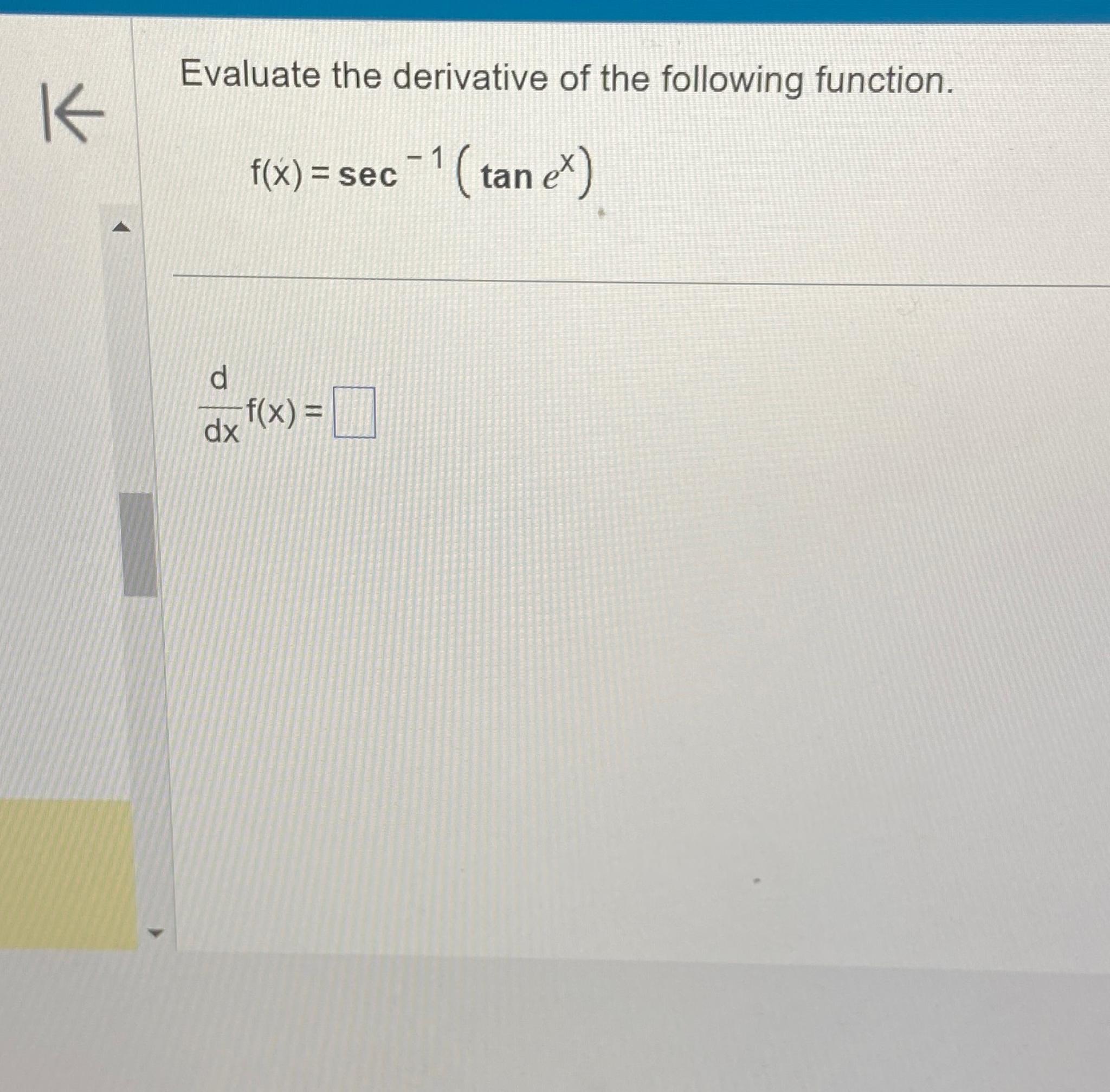 Solved Evaluate the derivative of the following | Chegg.com