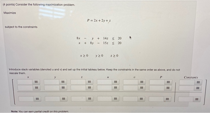 Solved (4 points) Consider the following maximization | Chegg.com
