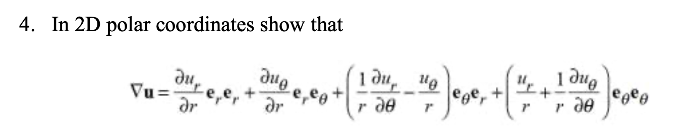 Solved In 2D ﻿polar coordinates show | Chegg.com