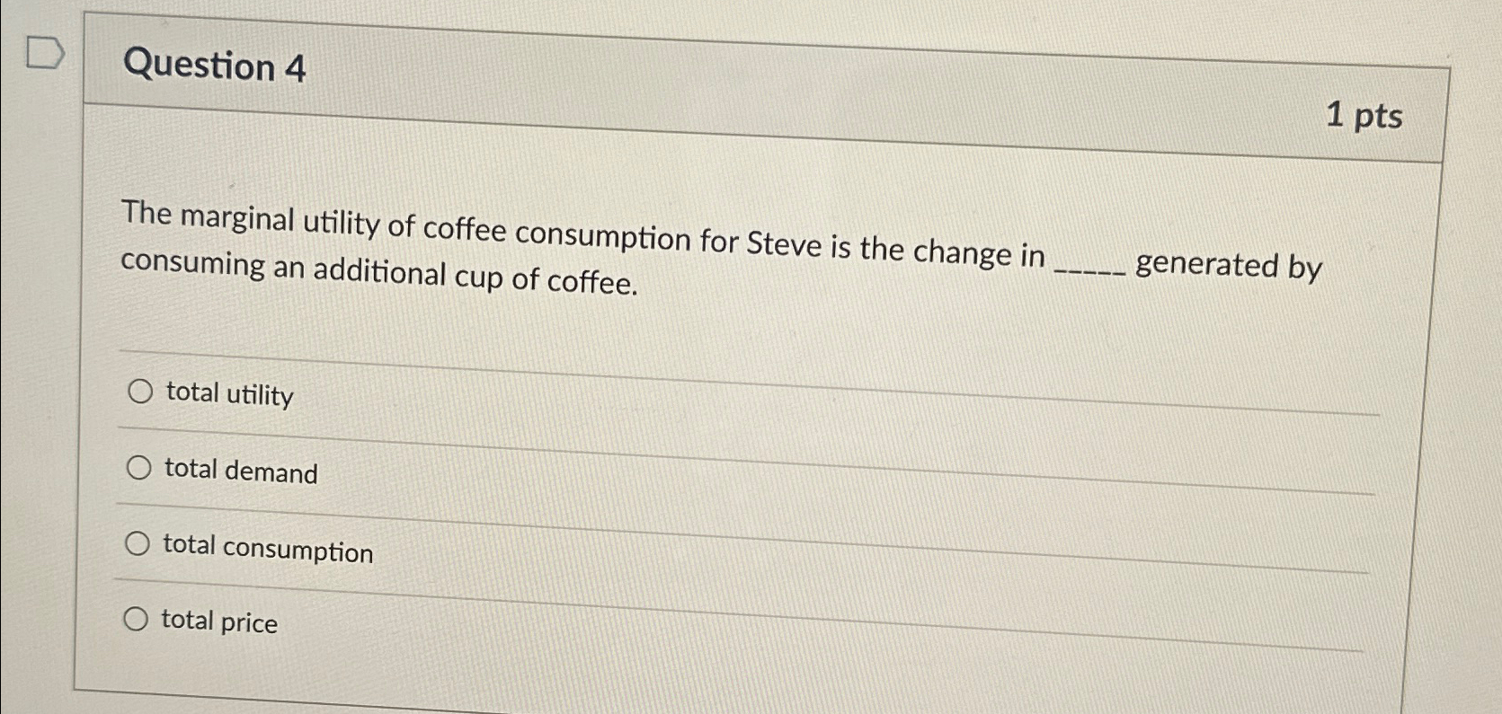 Solved Question 41ptsThe marginal utility of coffee | Chegg.com