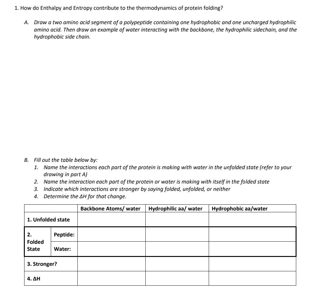 Solved 1. How do Enthalpy and Entropy contribute to the | Chegg.com