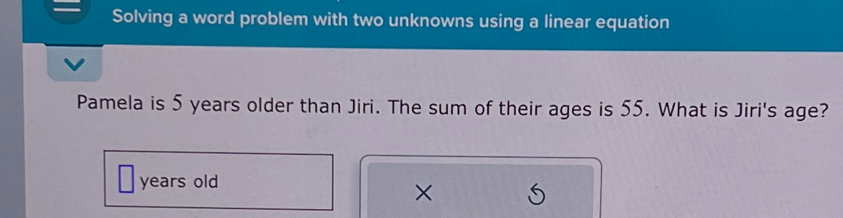 Solved Solving a word problem with two unknowns using a | Chegg.com