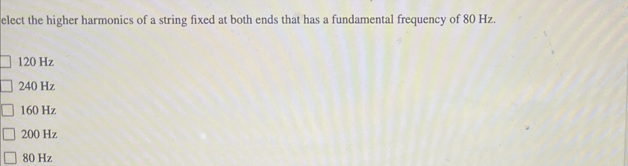 Solved elect the higher harmonics of a string fixed at both | Chegg.com