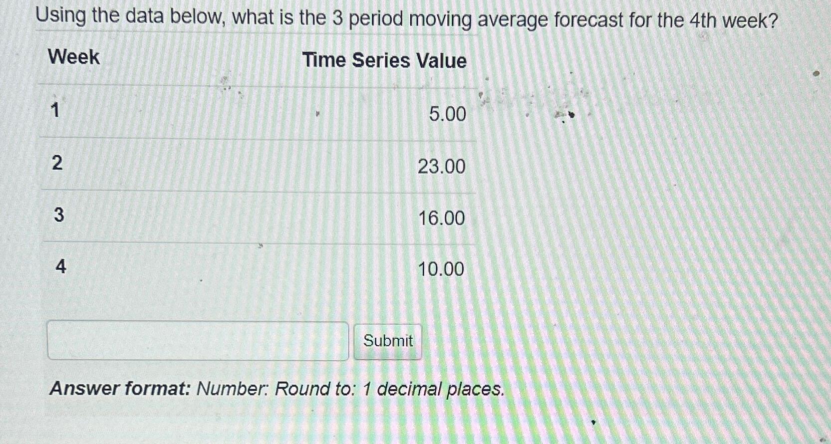 Solved Using the data below, what is the 3 ﻿period moving | Chegg.com
