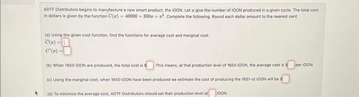 Solved ADTF Distributors begins to manufacture a new smart | Chegg.com