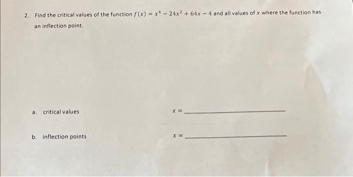 Solved 2. Find the critical values of the function | Chegg.com