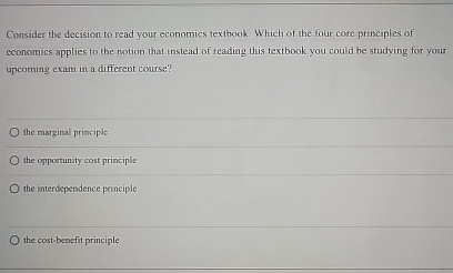 Solved Consider the decision to read your economics | Chegg.com