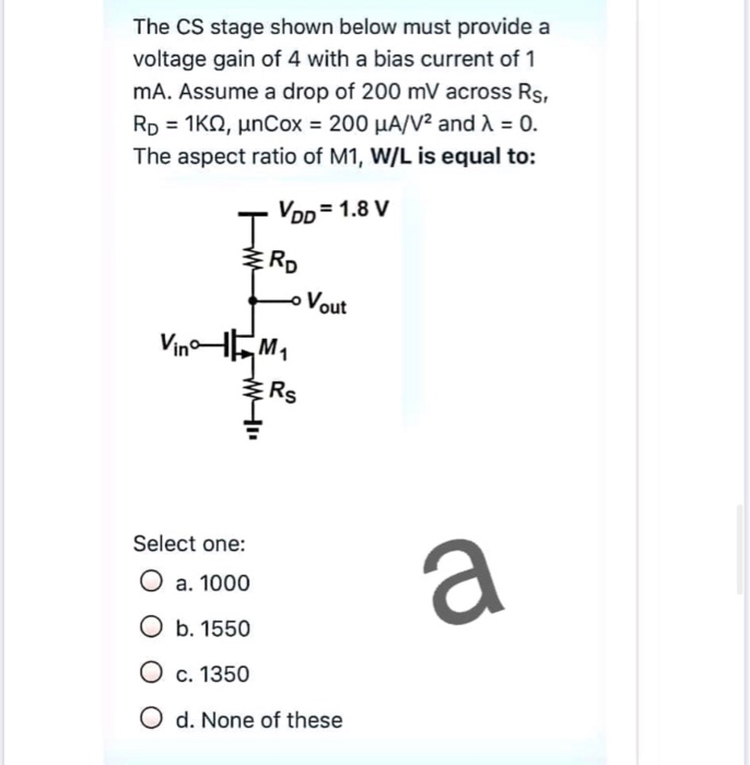 Solved The CS stage shown below must provide a voltage gain | Chegg.com