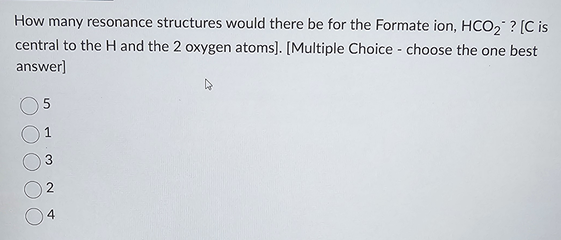 Solved How many resonance structures would there be for the | Chegg.com