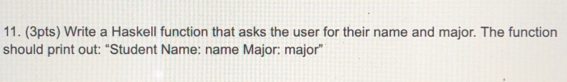 (3pts) Write a Haskell function that asks the user | Chegg.com (3pts) Write a Haskell function that asks the user | Chegg.com