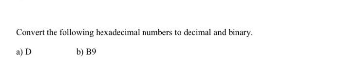 Solved Convert the following hexadecimal numbers to decimal | Chegg.com