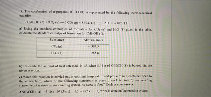 Solved 5. The combustion of n-propanol (C₁H-OH) is | Chegg.com