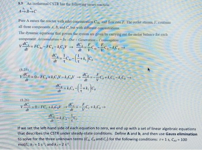 Solved 8.9 An isothermal CSTR has the following series | Chegg.com