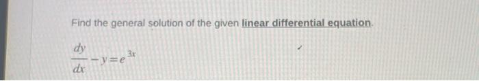 Solved 10. Find the general solution of the given linear | Chegg.com