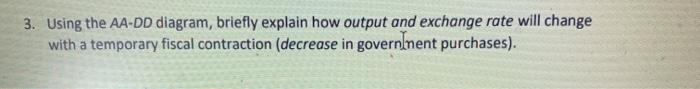 Solved 3. Using the AA-DD diagram, briefly explain how | Chegg.com