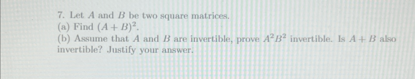 Solved Let A And B ﻿be Two Square Matrices A ﻿find