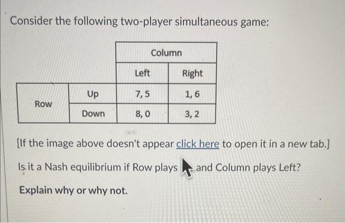 Solved Consider the following two-player simultaneous game: | Chegg.com
